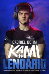 Gabriel 'Kami' Bohm, expoente da cena de League of Legends no Brasil ...